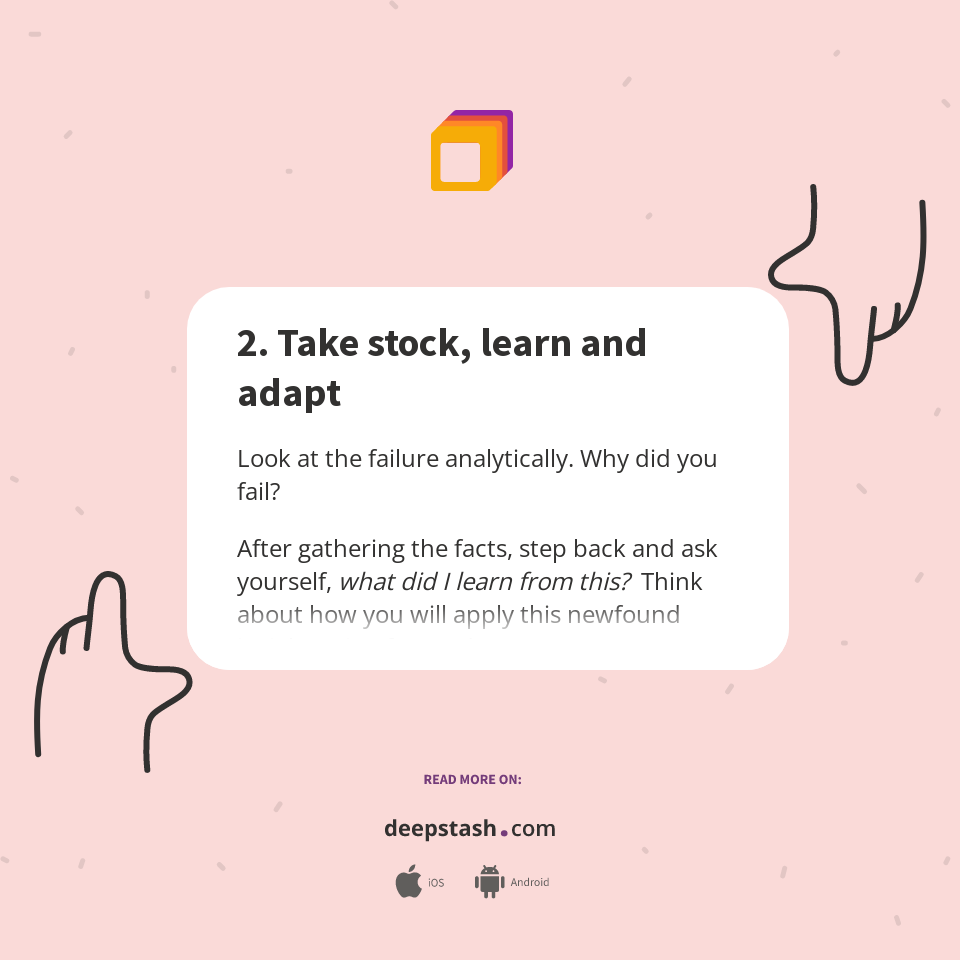2. Take stock, learn and adapt - Deepstash
