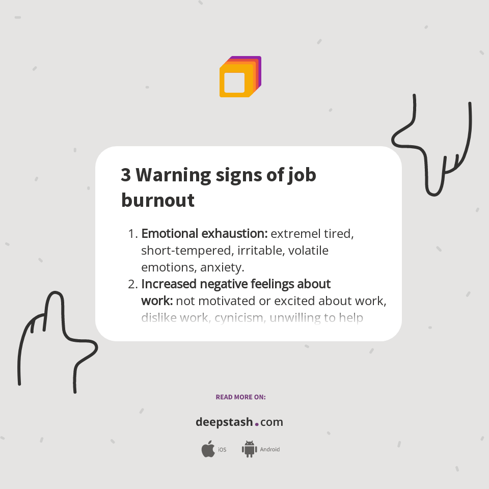3 Warning signs of job burnout - Deepstash