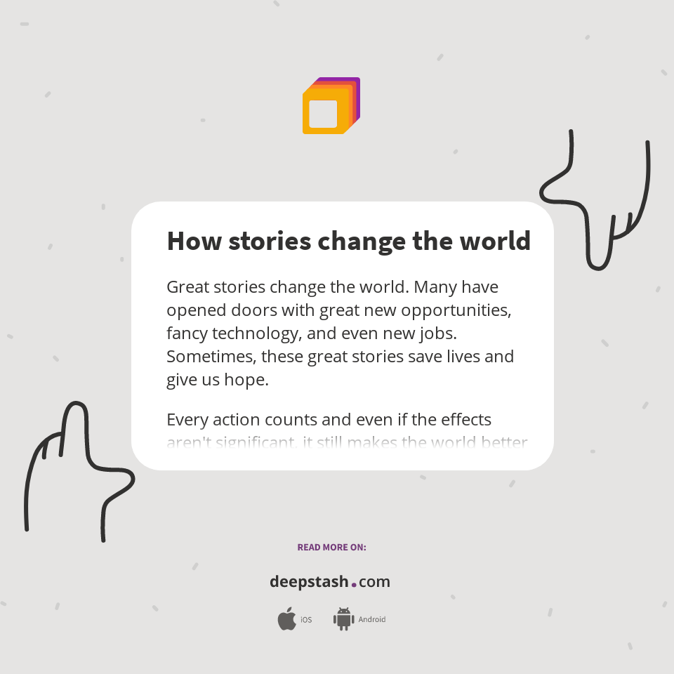 How stories change the world - Deepstash
