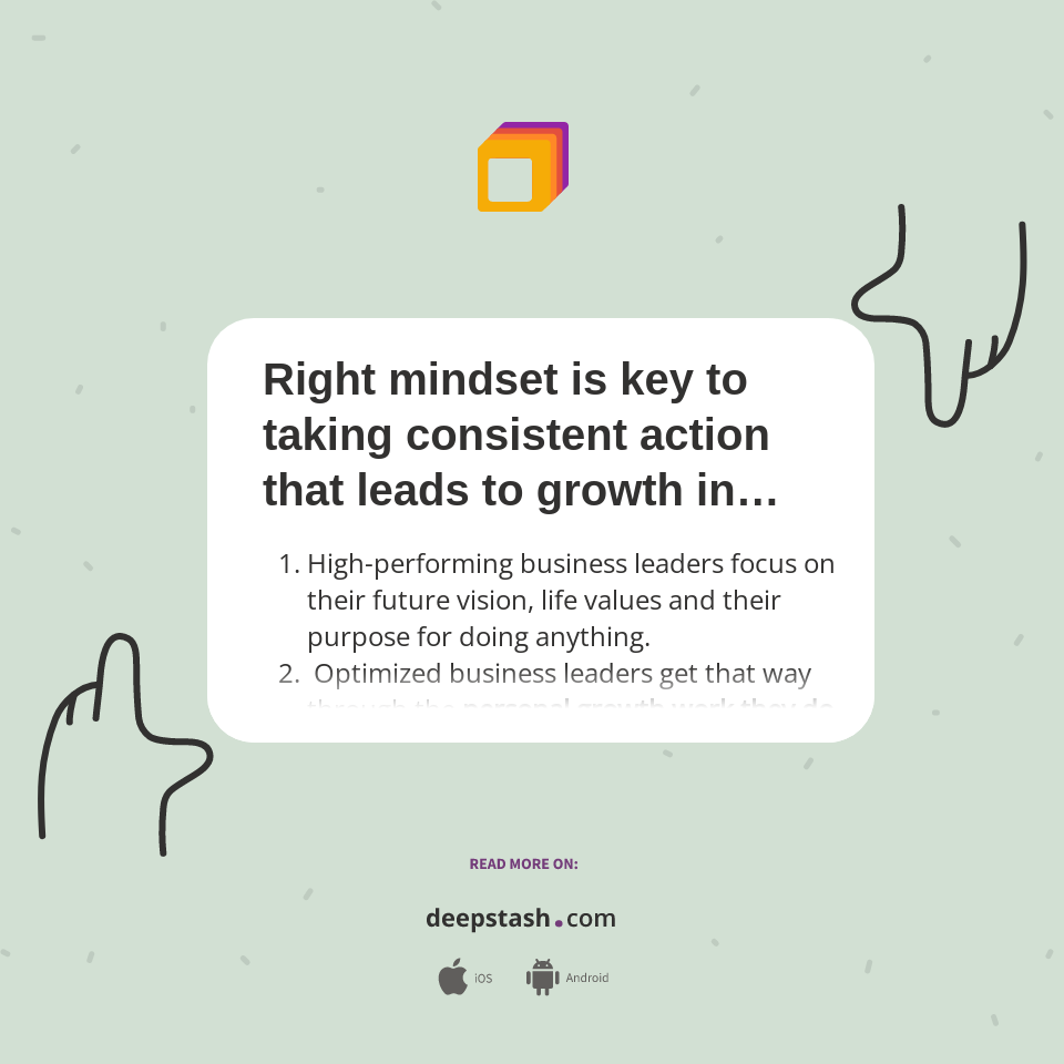 Right mindset is key to taking consistent action that leads to growth in their business. 👨‍💼 ...