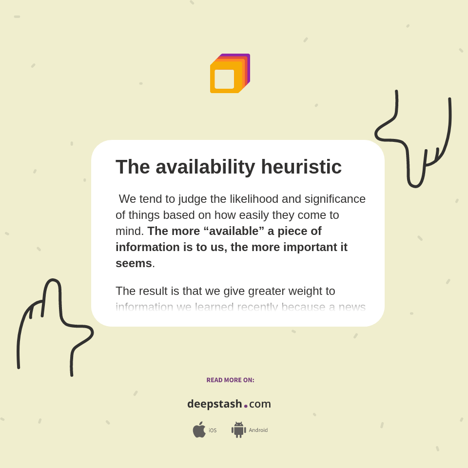 The availability heuristic - Deepstash