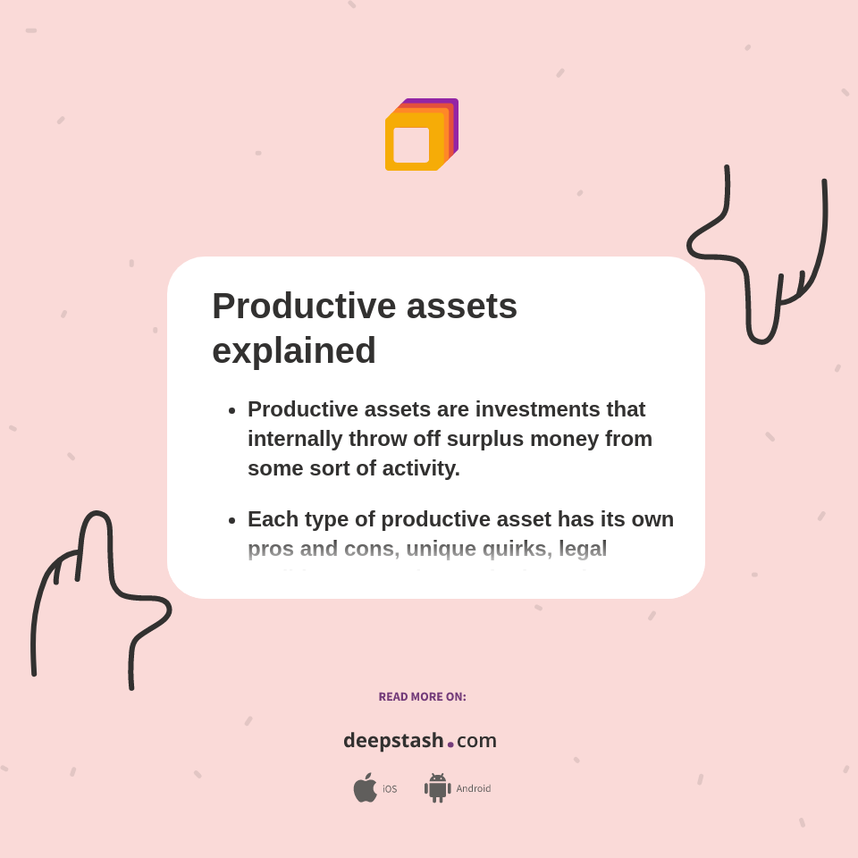 Productive assets explained - Deepstash