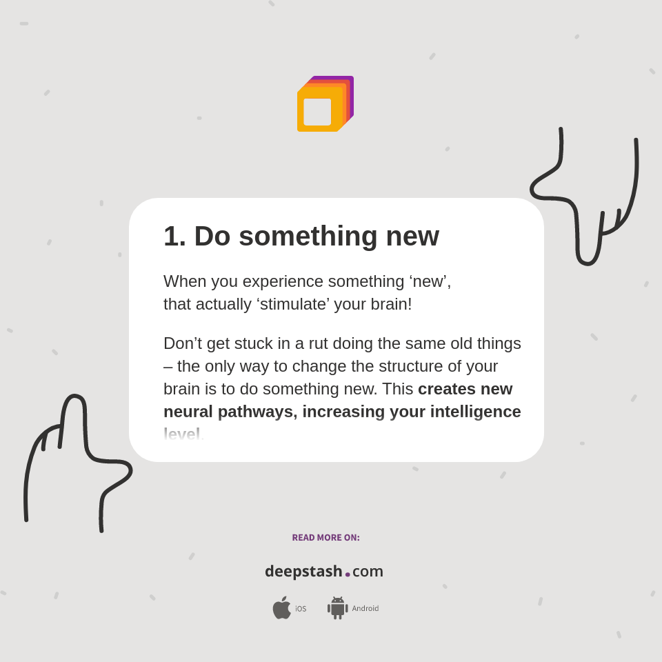 1. Do something new - Deepstash