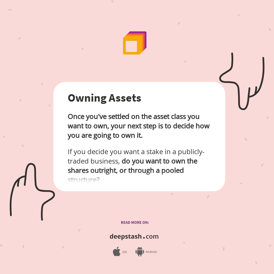 Owning Assets - Deepstash