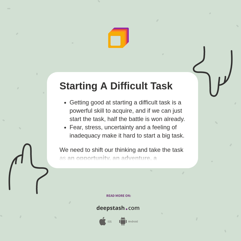 Starting A Difficult Task - Deepstash