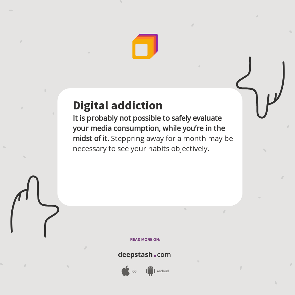 Digital Addiction Deepstash
