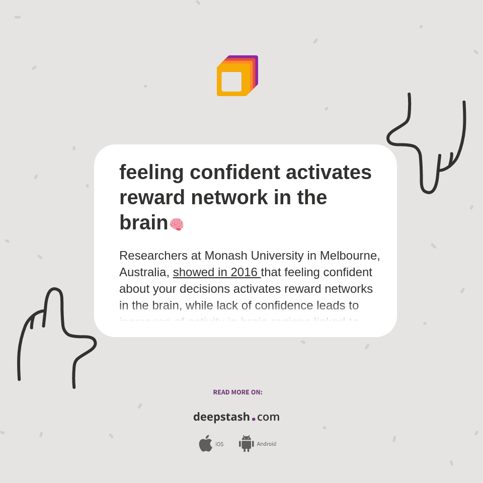 feeling confident activates reward network in the brain🧠 - Deepstash