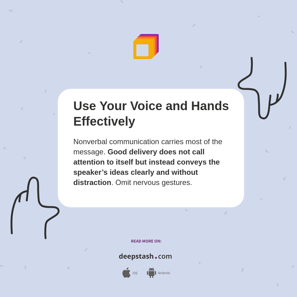 Use Your Voice and Hands Effectively - Deepstash