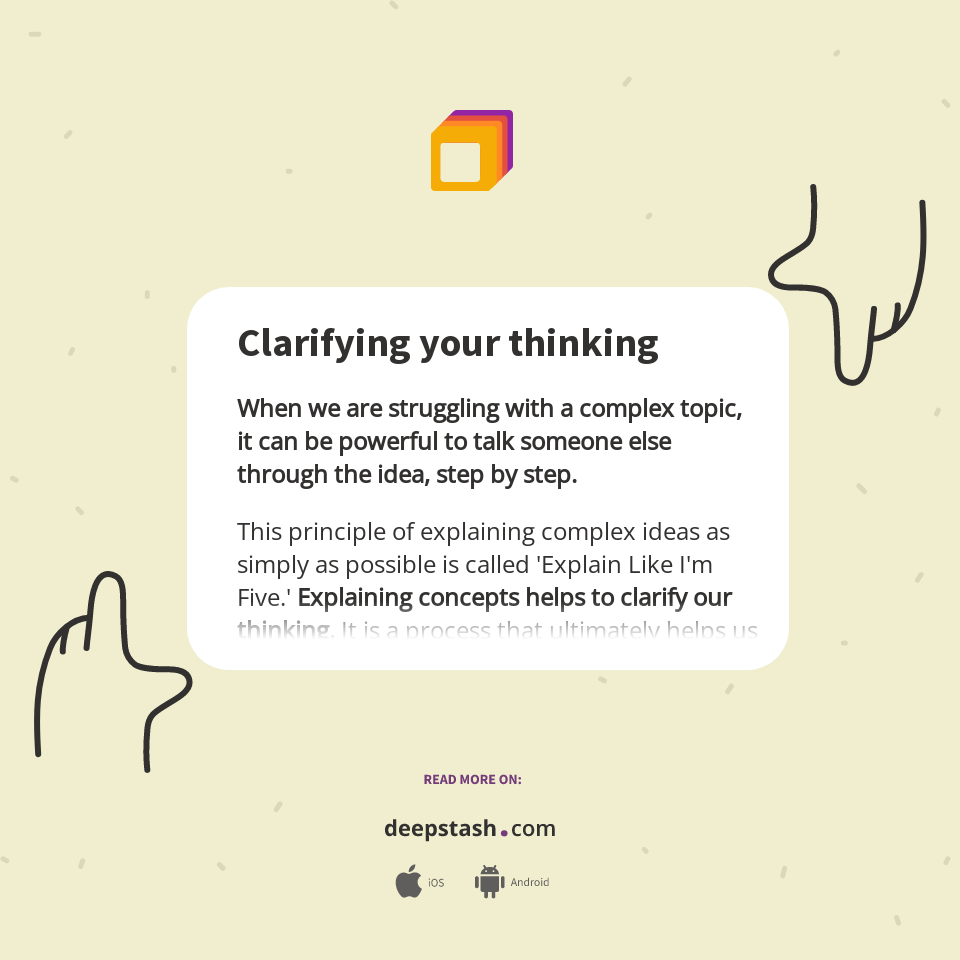 Clarifying your thinking - Deepstash