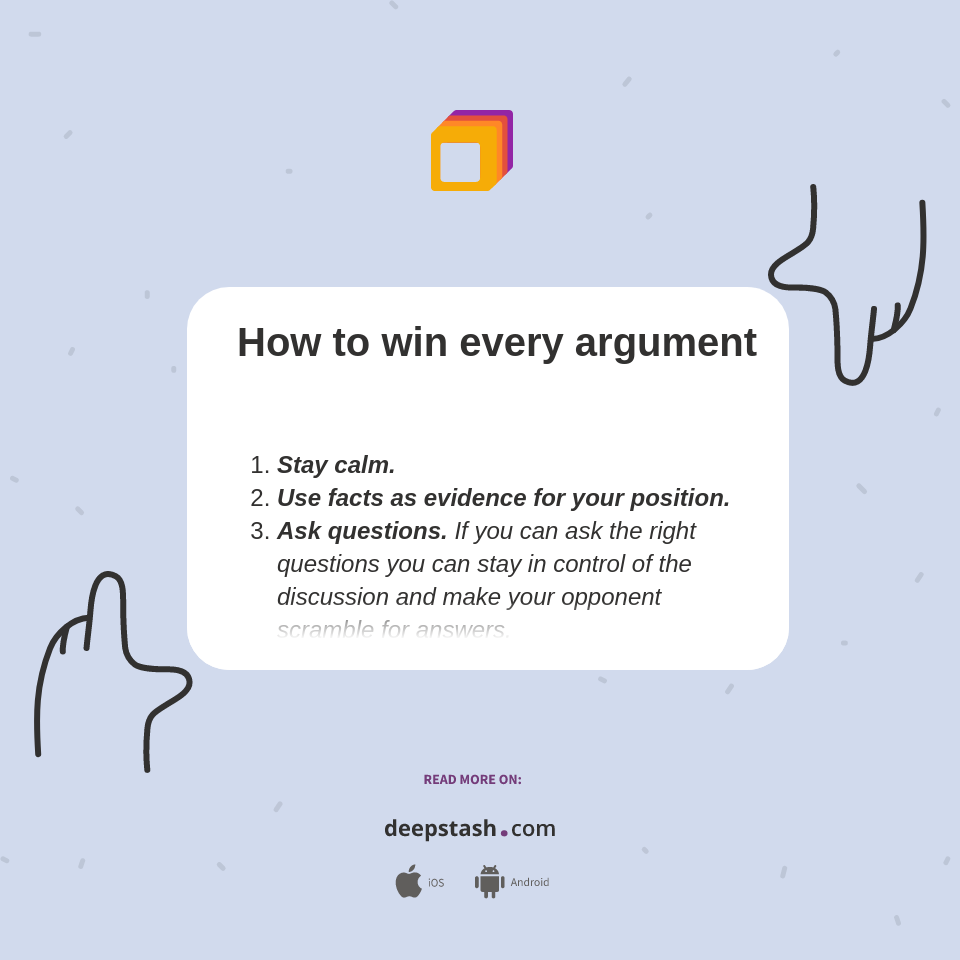 How to win every argument - Deepstash