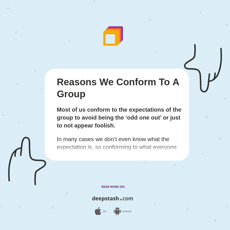 Reasons We Conform To A Group - Deepstash