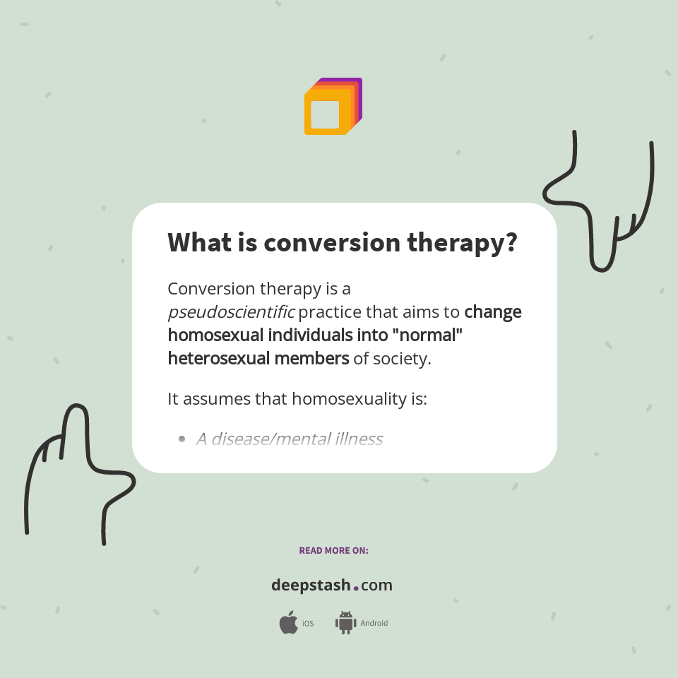 What is conversion therapy? - Deepstash
