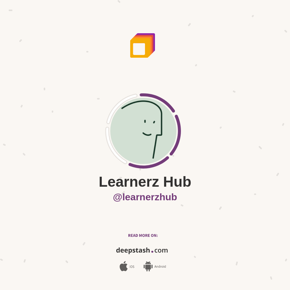 Learnerz Hub (@learnerzhub) - Deepstash